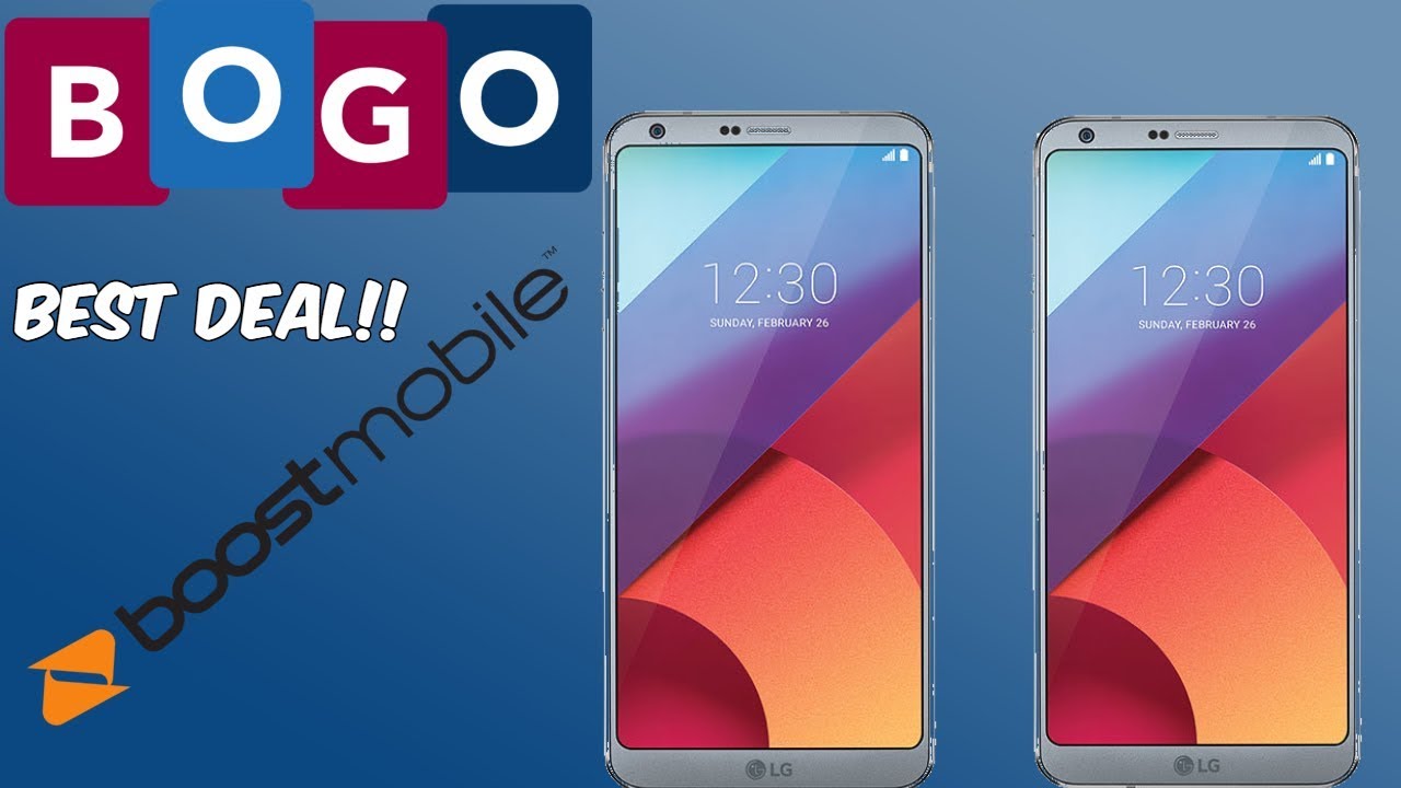 LG G6 Buy One Get One BOGO Deal (Best Boost Mobile Deal) HD - YouTube