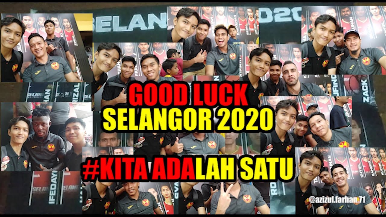 Good Luck Selangor 2020 | Hari Bola Sepak Selangor 2019 - YouTube