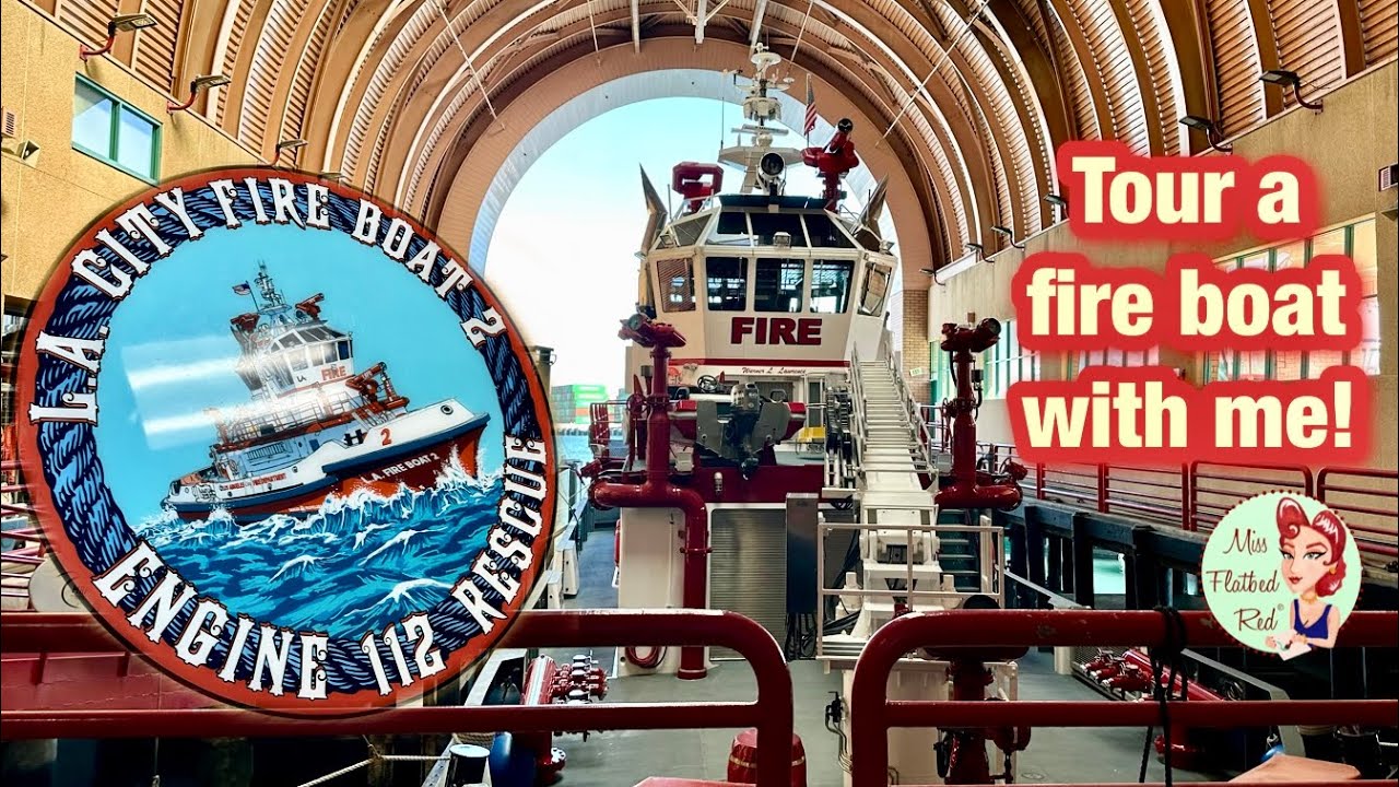 Tour LA Fire Boat 2: the Warner L. Lawrence - LAFD Los Angeles Fire ...
