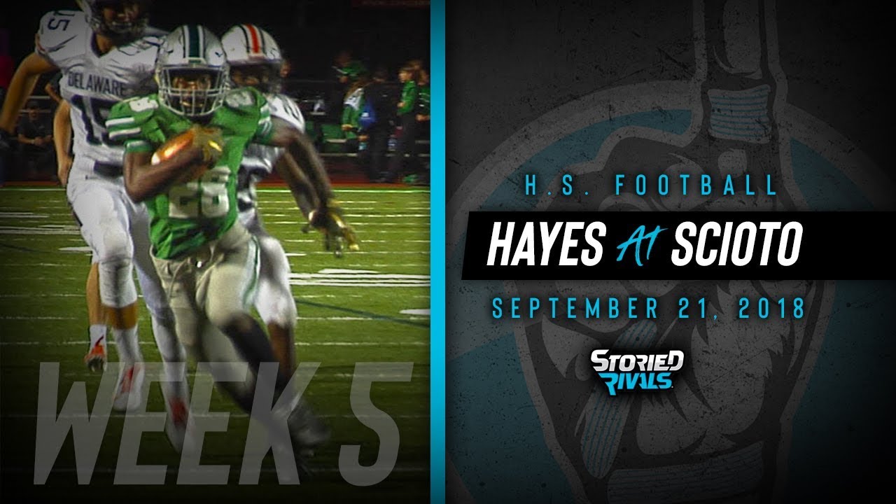 HS Football | Delaware Hayes at Dublin Scioto [9/21/18] - YouTube