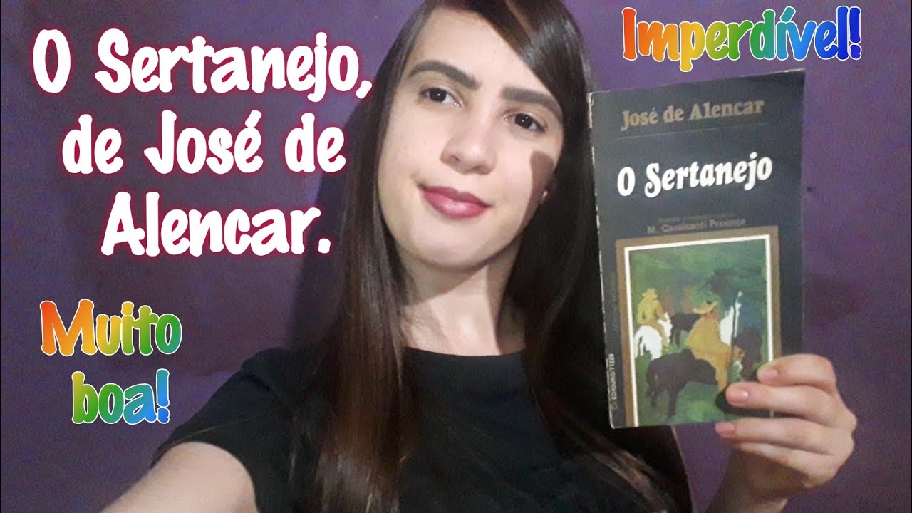 O SERTANEJO, DE JOSÉ DE ALENCAR. RESUMO E ANÁLISE DA OBRA - Maria Alice ...