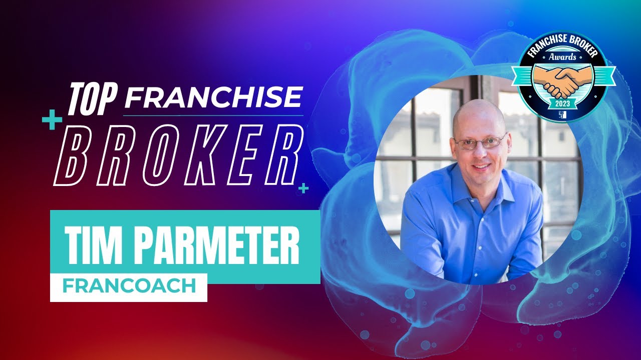 1851 Franchise's Top Franchise Brokers of 2023: Tim Parmeter - YouTube