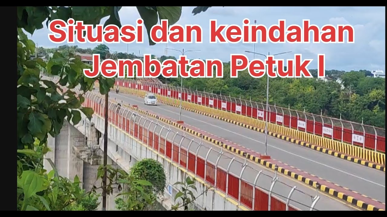 View Jembatan Petuk l & ll - YouTube