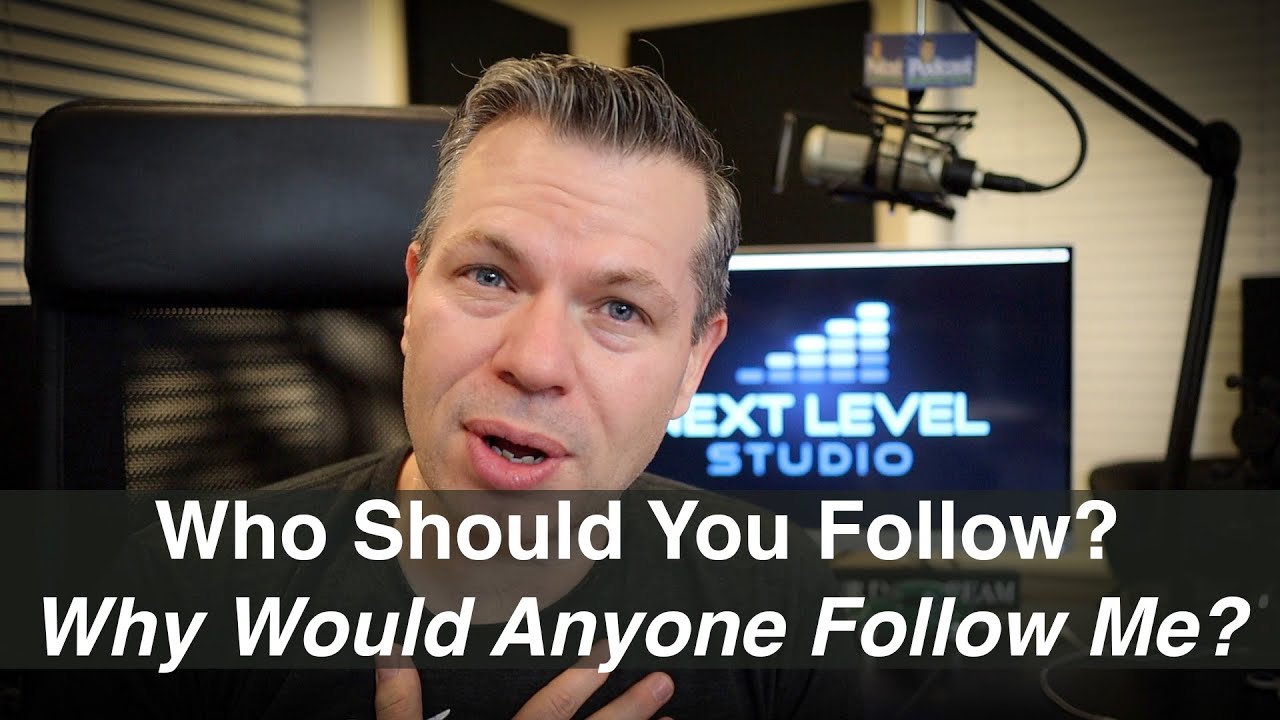 Who Should You Follow? Why Would Anyone Follow Me? - VLOG 246 - YouTube