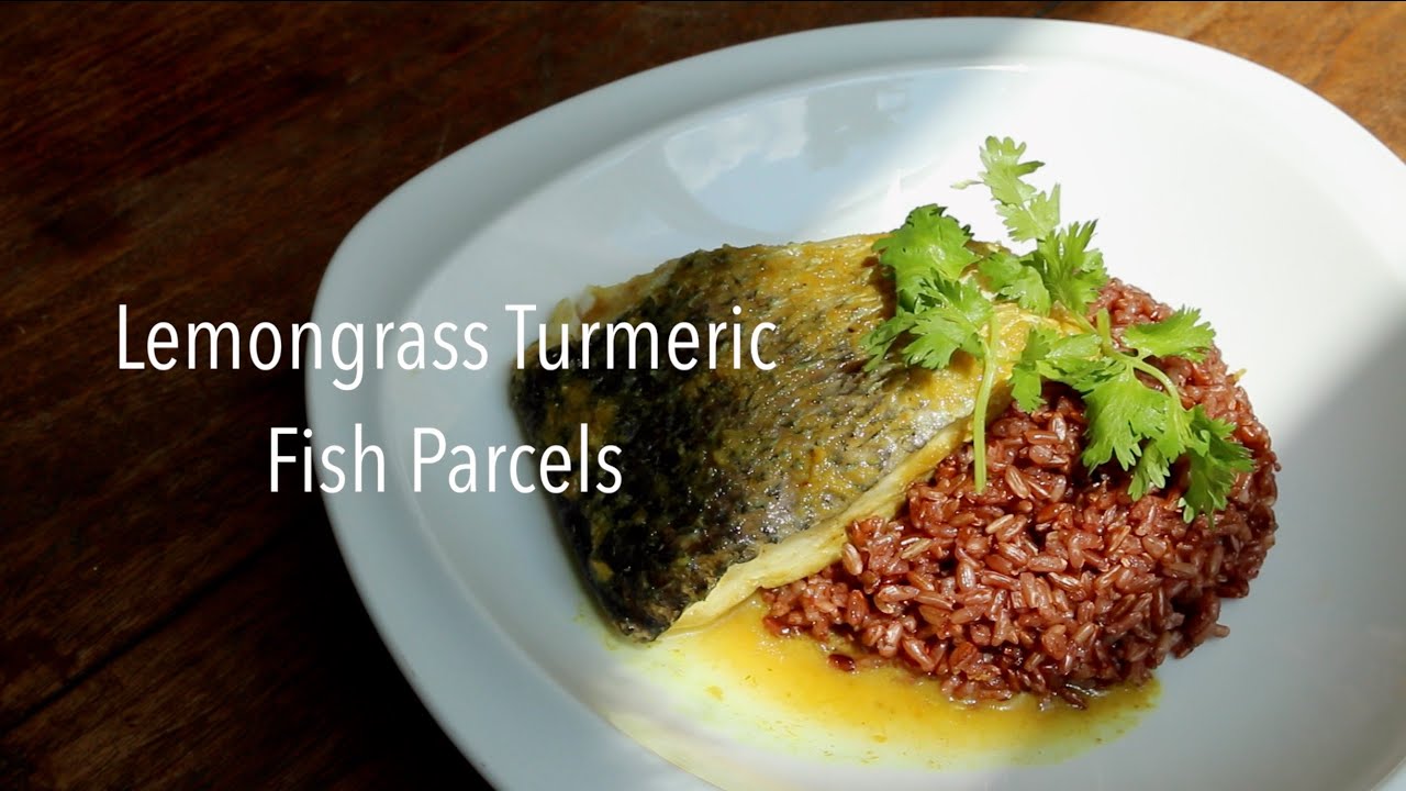 Lemongrass Turmeric Fish Parcels - YouTube