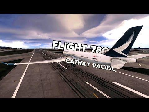 The Miracle of Cathay Pacific Flight 780 – A Flight Sim Short Film ...