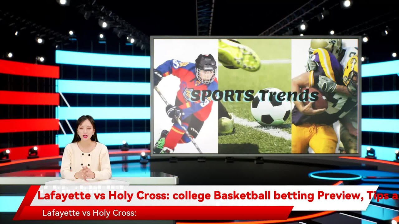 Lafayette vs Holy Cross: college Basketball betting Preview, Tips and ...