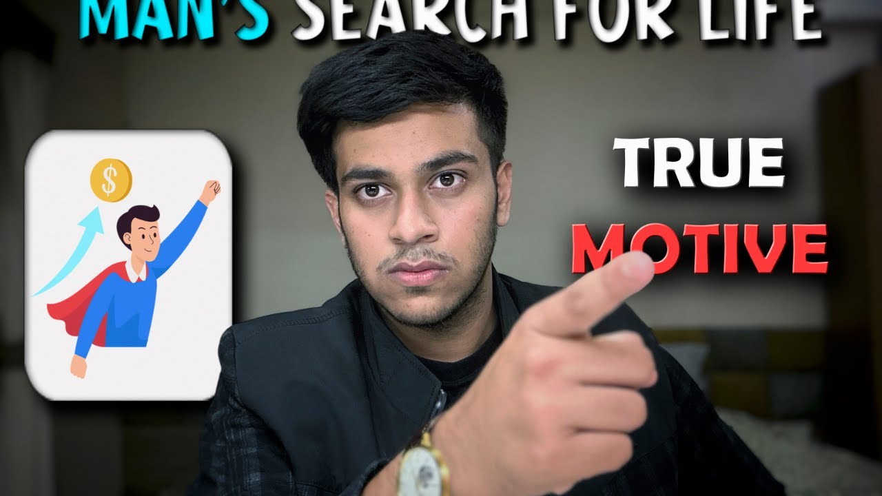 Man's search for meaning | The TRUE MEANING of LIFE | Lyf of Anay - YouTube