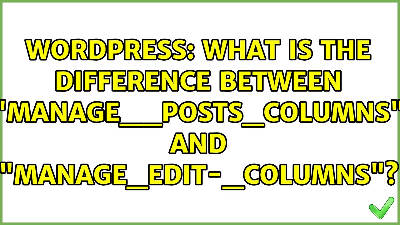 What is the difference between "manage_{$post_type}_posts_columns" and ...