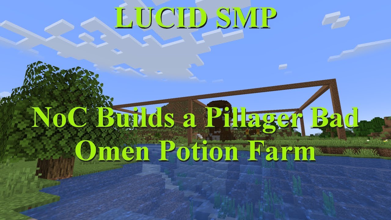 NoC (tries) to build his Bad Omen potion farm Lucid SMP Live - YouTube