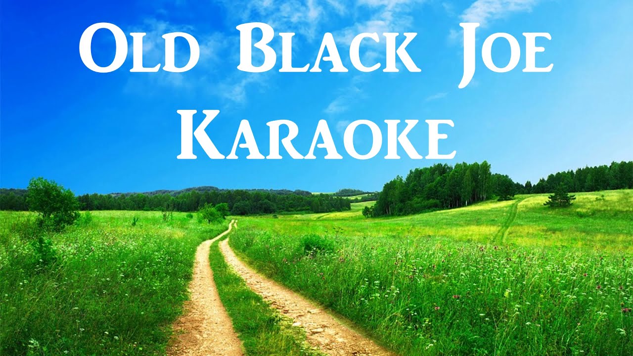 Old black Joe - Instrumental - With lyrics - YouTube