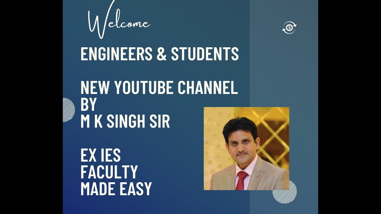 YOUTUBE CHANNEL BY M K SINGH SIR, EX IES - YouTube