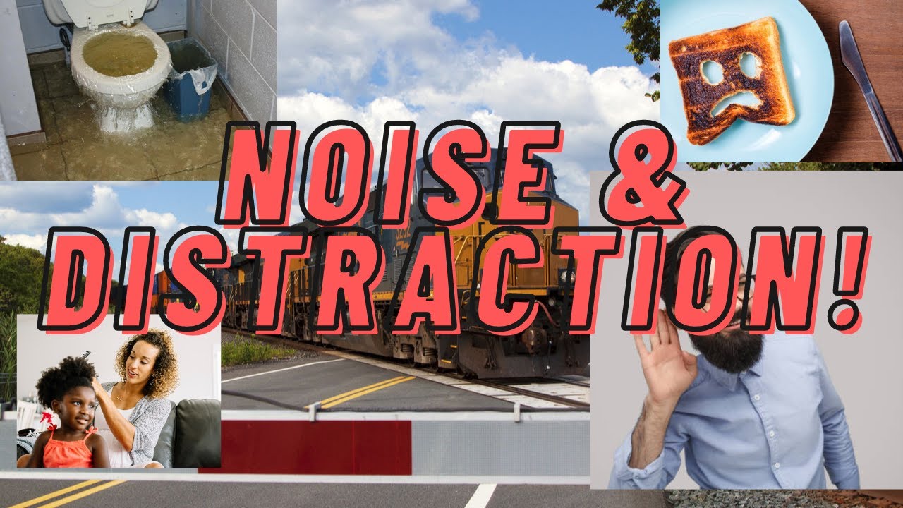 NOISE & DISTRACTION - YouTube