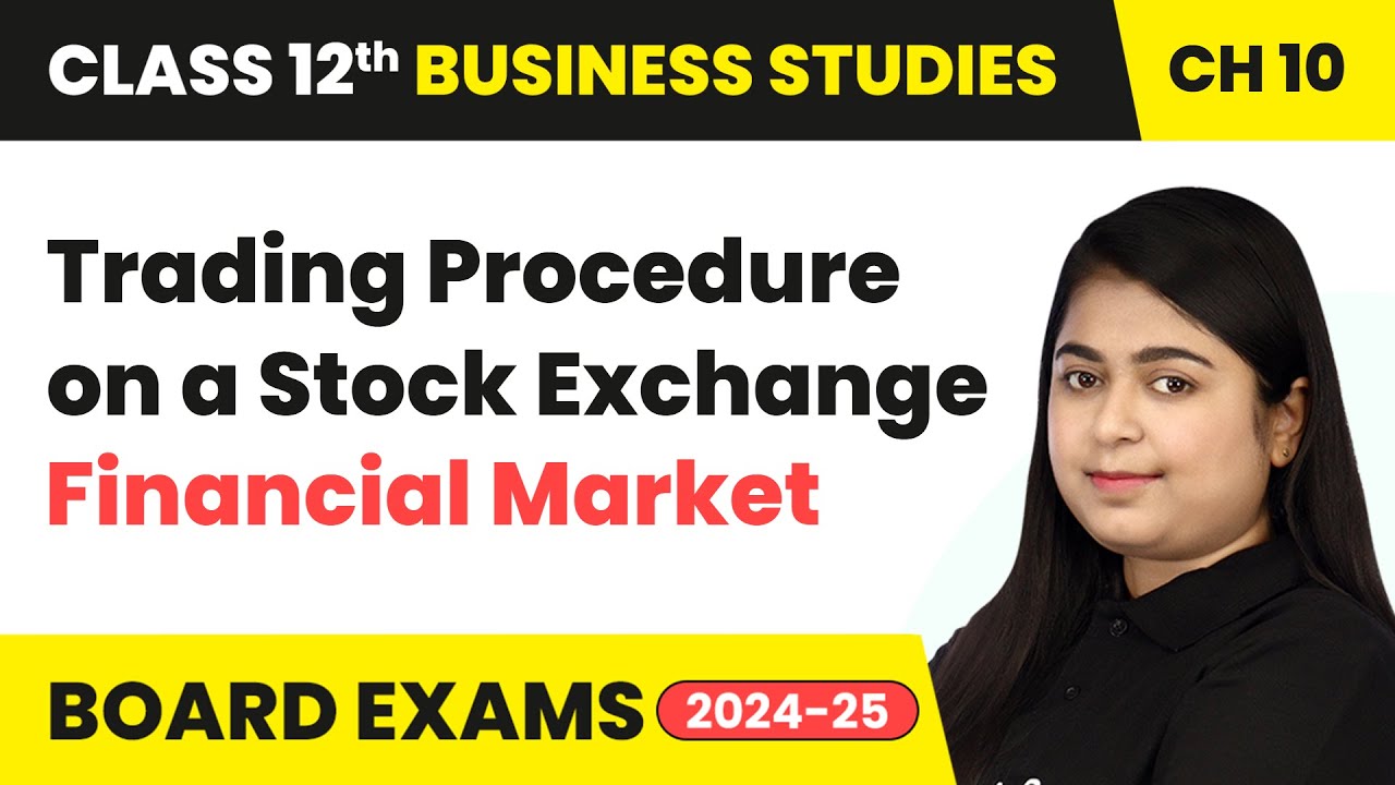 Trading Procedure on a Stock Exchange | Class 12 Business Studies ...