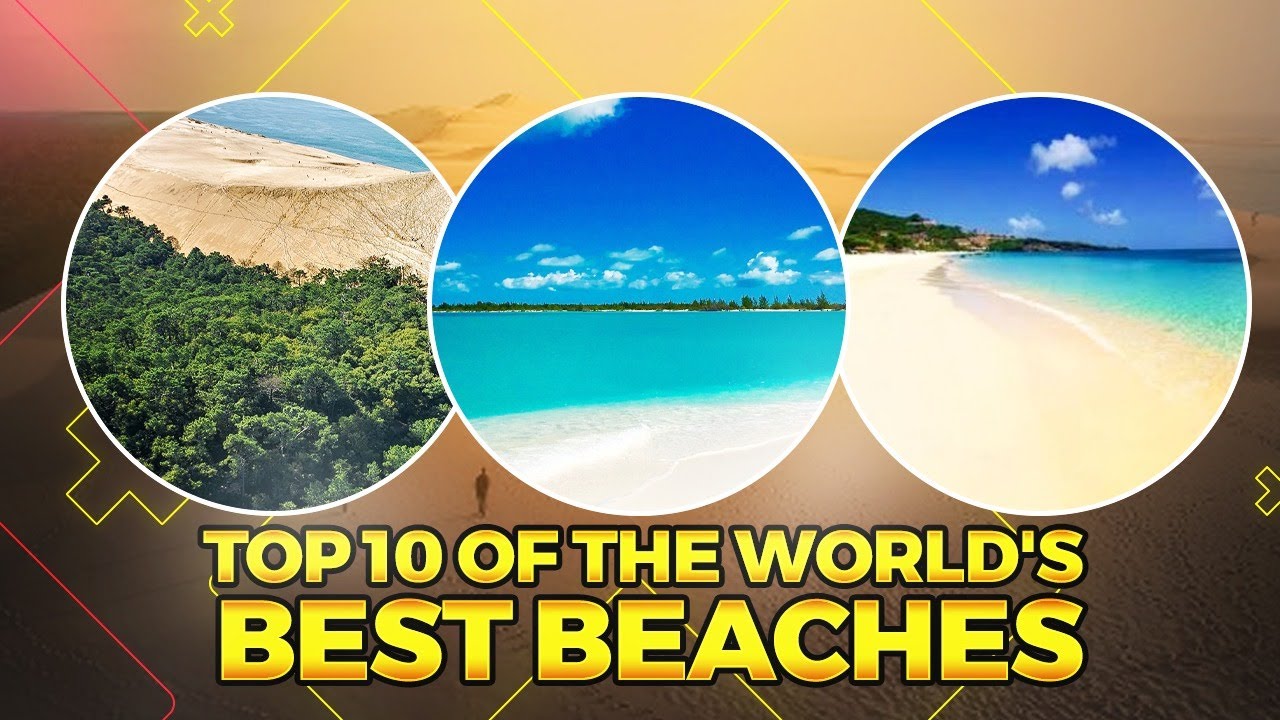 Top 10 of the World's Best Beaches - YouTube
