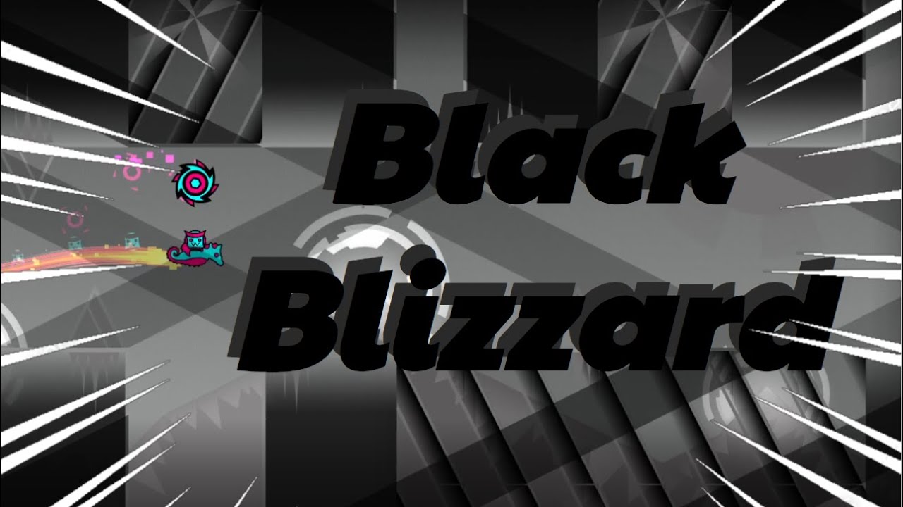 BLACK BLIZZARD COMPLETE!!! | Geometry Dash - YouTube