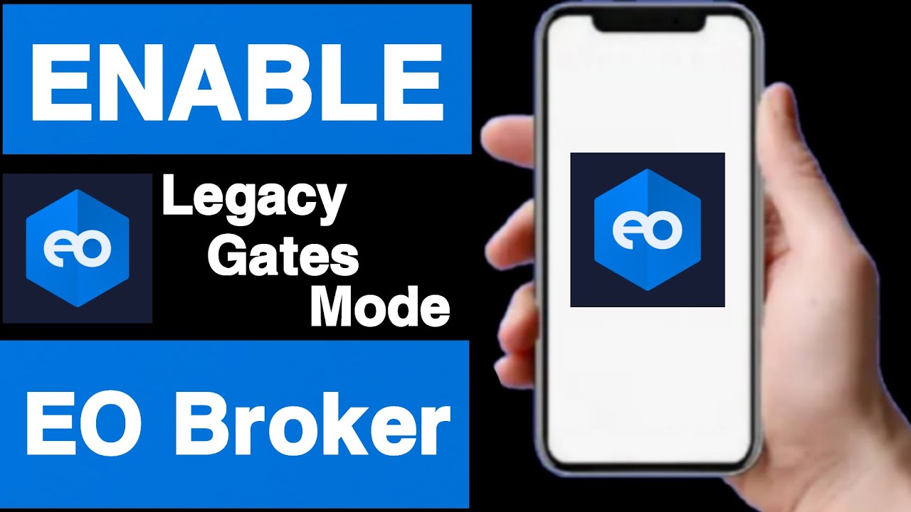 How to enable legacy gates mode on eo broker account||Unique tech 55 ...