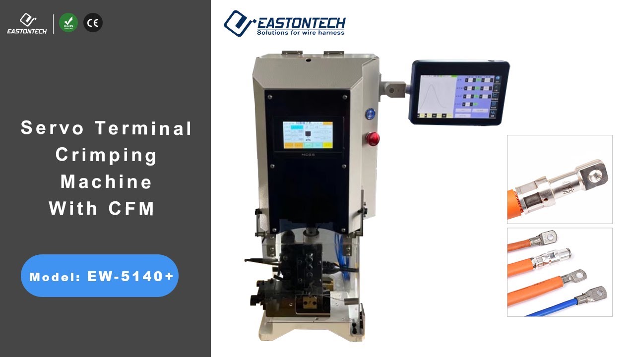 EW 5140+ Servo Terminal Crimping Machine With CFM EASTONTECH - YouTube