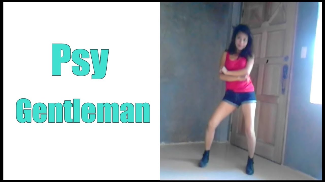 Psy Gentleman Dance Cover - YouTube