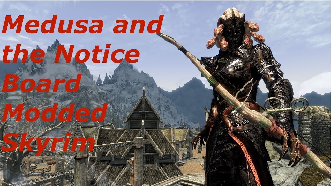 Modded Skyrim: Medusa hits up the Notice Board Ep#1 W/Commentary - YouTube