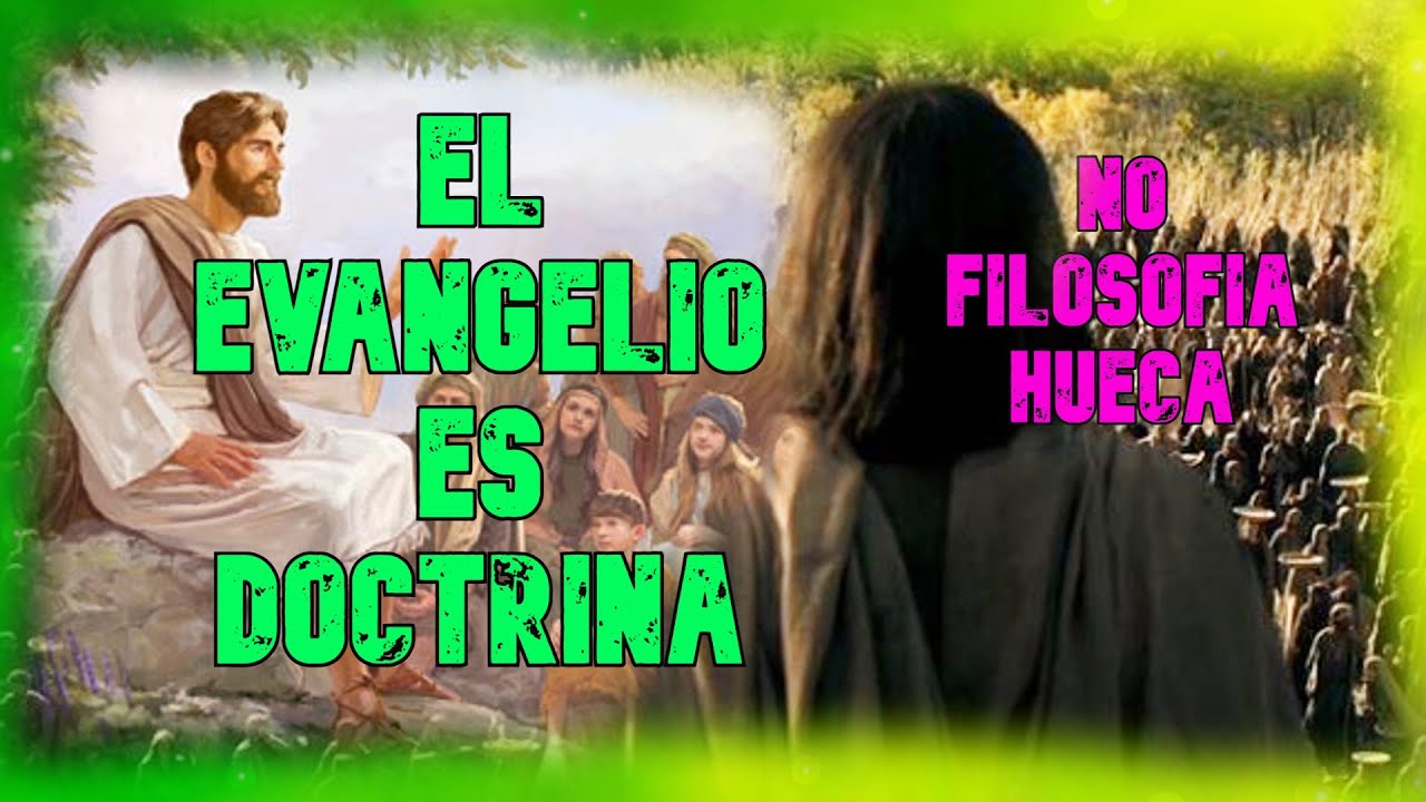 EL EVANGELIO ES DOCTRINA , NO FILOSOFIA HUECA - ESCUELA SABATICA #viral ...
