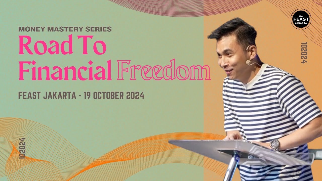 Road To Financial Freedom | MONEY MASTERY | Feast Jakarta - YouTube