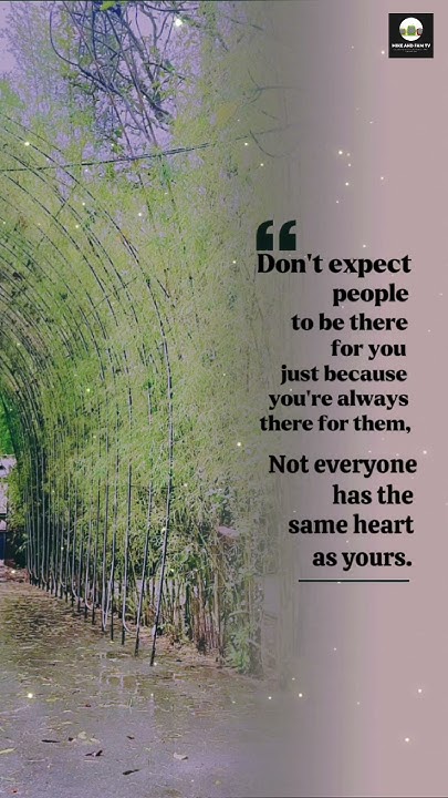 DAILY MOTIVATION #92: DON'T EXPECT PEOPLE TO BE THERE FOR YOU JUST BEC ...