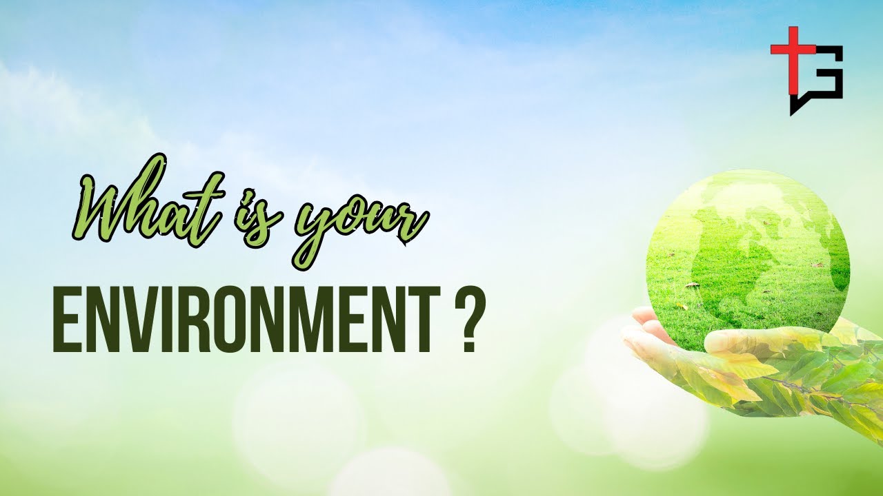 What is your environment? | Mr Valentine Davidar - YouTube