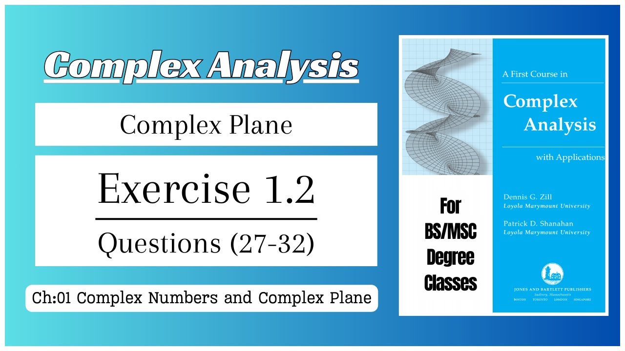 Exercise 1.2 || Questions (27 to 32) || Complex Analysis by Dennis G. Zill || For BS/MSC Classes ...