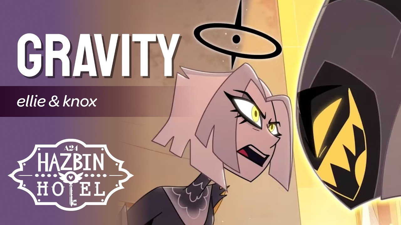 Gravity - Hazbin Hotel Cover by Ellie & Knox Chords - Chordify