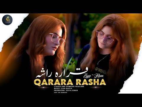 Qarara Rasha | Zoya Khan | Pashto New Song 2025 | Pa Zra Me Gham De | Official Music Video 