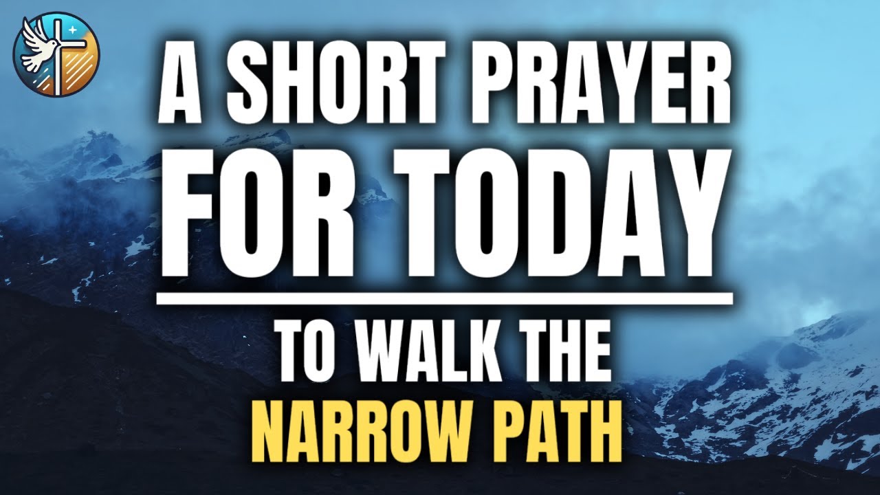 Dear God, help me to obey and to walk the narrow path | Daily Prayer ...