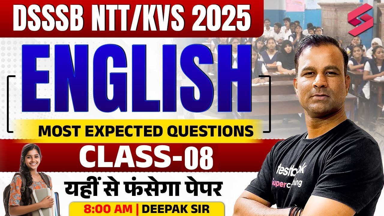 DSSSB NTT/KVS English Classes 2025 | DSSSB NTT/KVS English Most Expected Questions #8 By Deepak ...
