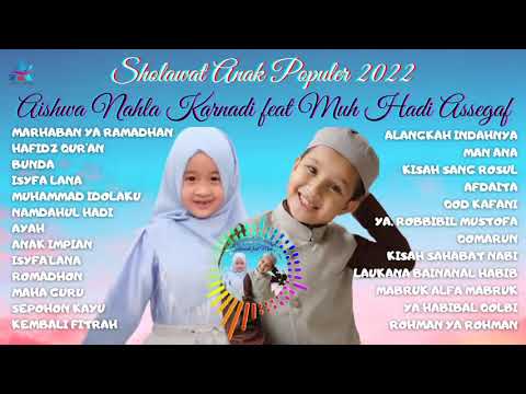 AISHWA NAHLA KARNADI FEAT MUHAMMAD HADI ASSEGAF FULL ALBUM SHOLAWAT 2022