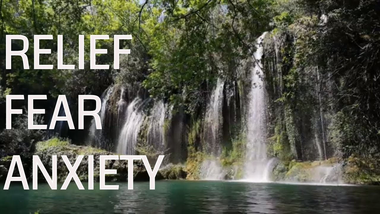 Waterfall Meditation Music For Fear And Anxiety - YouTube
