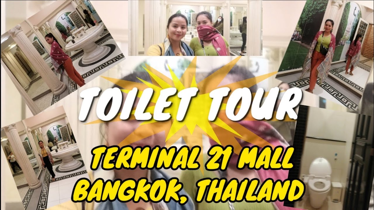 Vlog16| TOILET TOUR AT TERMINAL 21 MALL, BANGKOK 😂 - YouTube