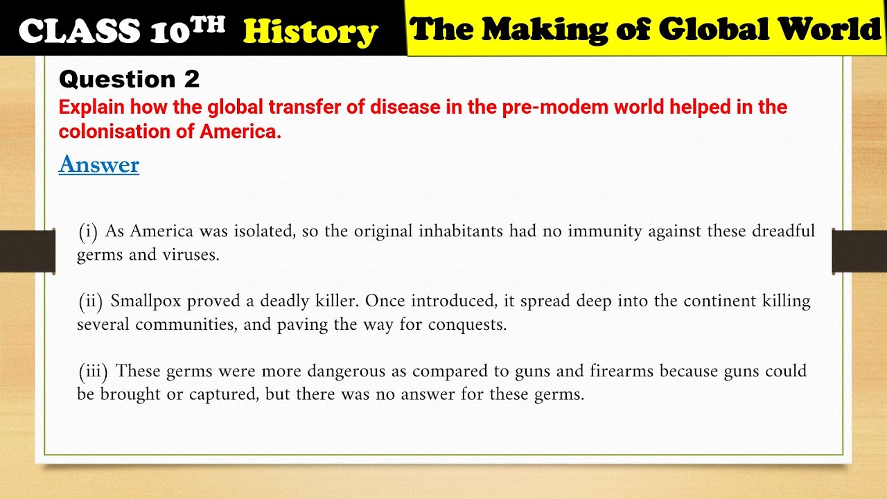 Q2 Explain how the global transfer of disease in the pre-modem world ...