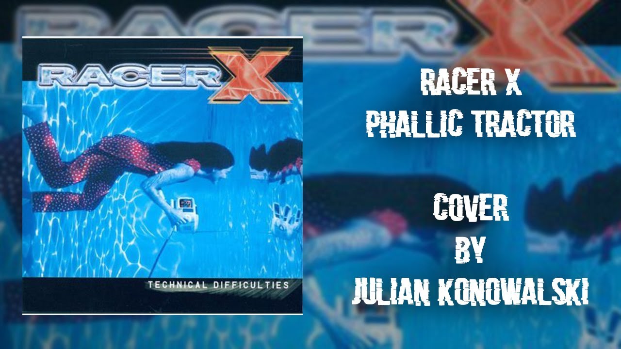 Racer X-Phallic Tractor (cover) - YouTube