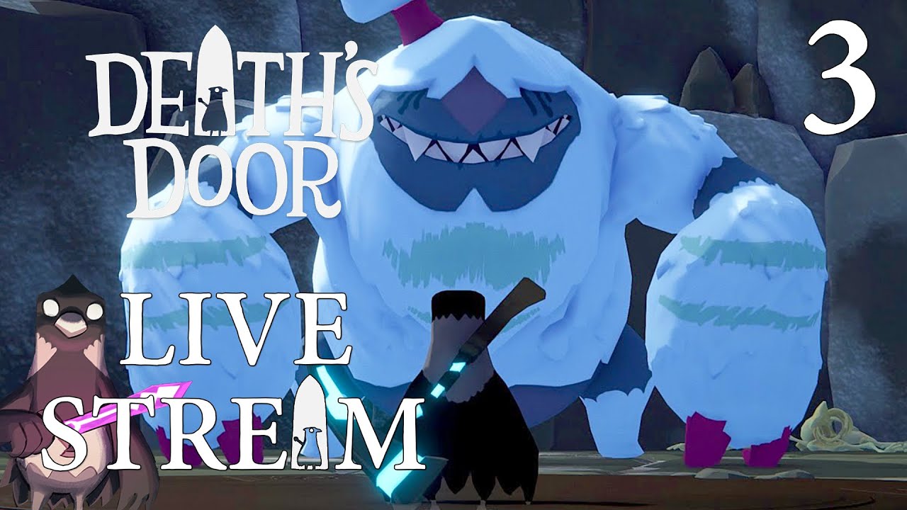 🔴LIVE Your Soul Is Mine!【 Death's Door 】 Stream 3 Blind PS5 Playthrough ...