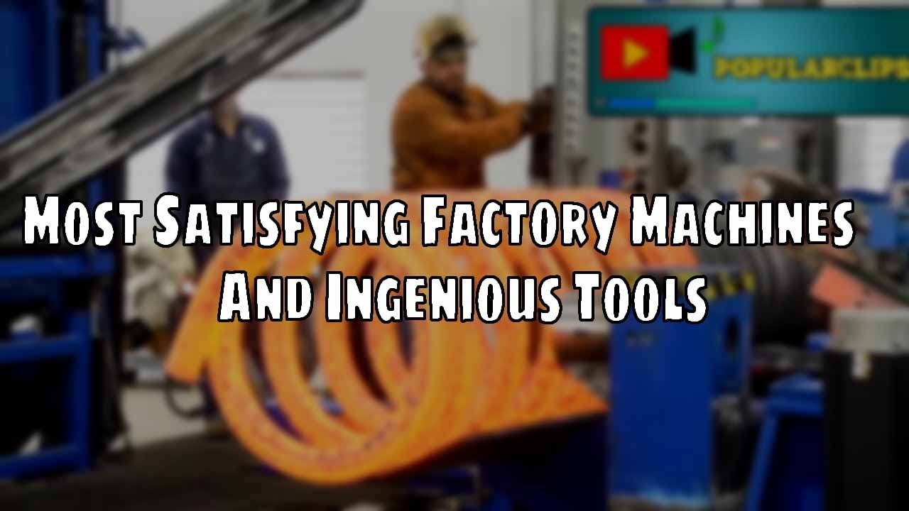 || Most Satisfying Factory Machines And Ingenious Tools || - YouTube