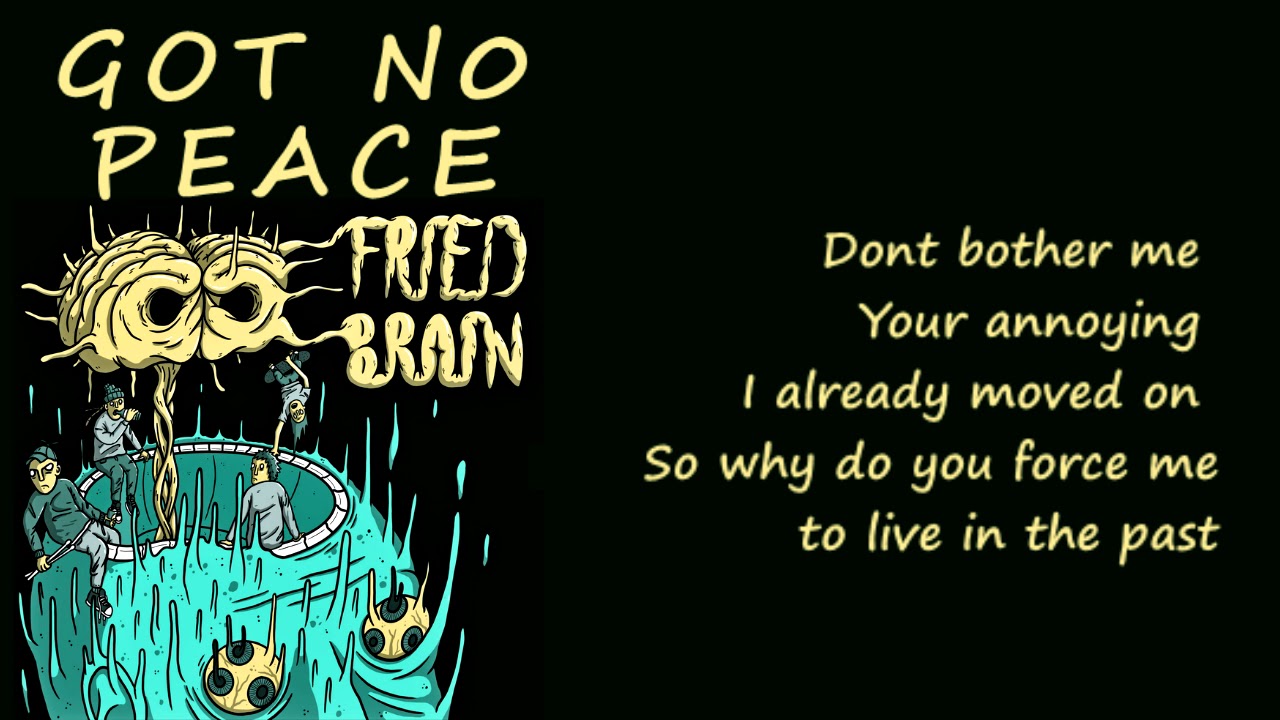 Fried Brain - Got No Peace - YouTube