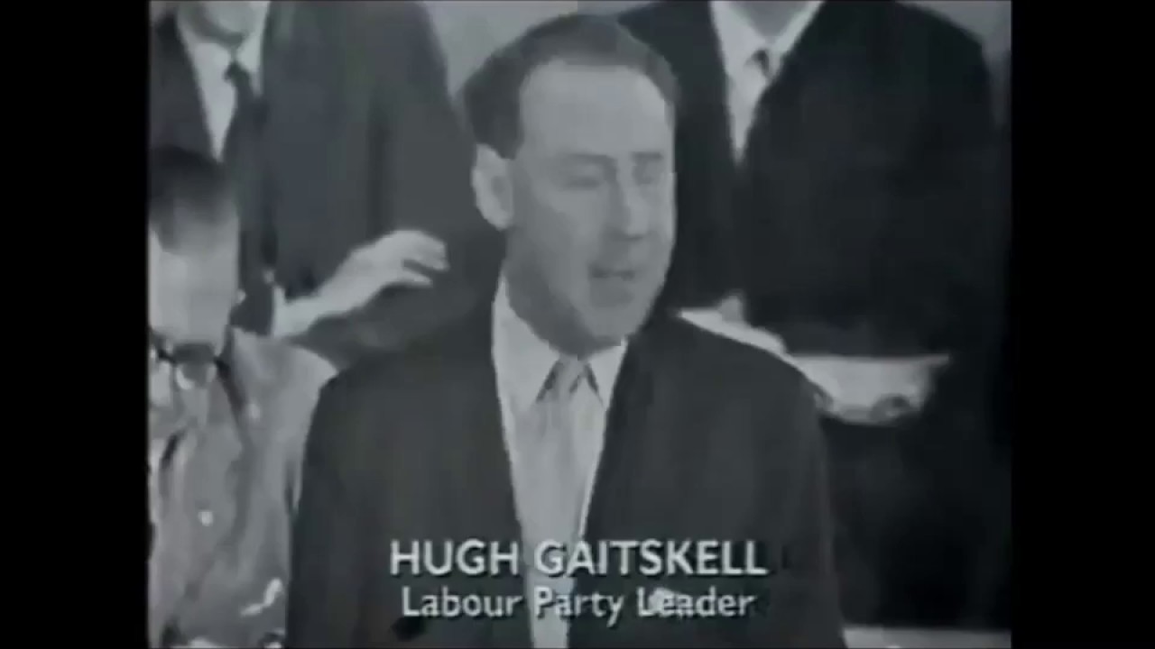 Hugh Gaitskell - Speech against UK membership of the Common Market (3 ...