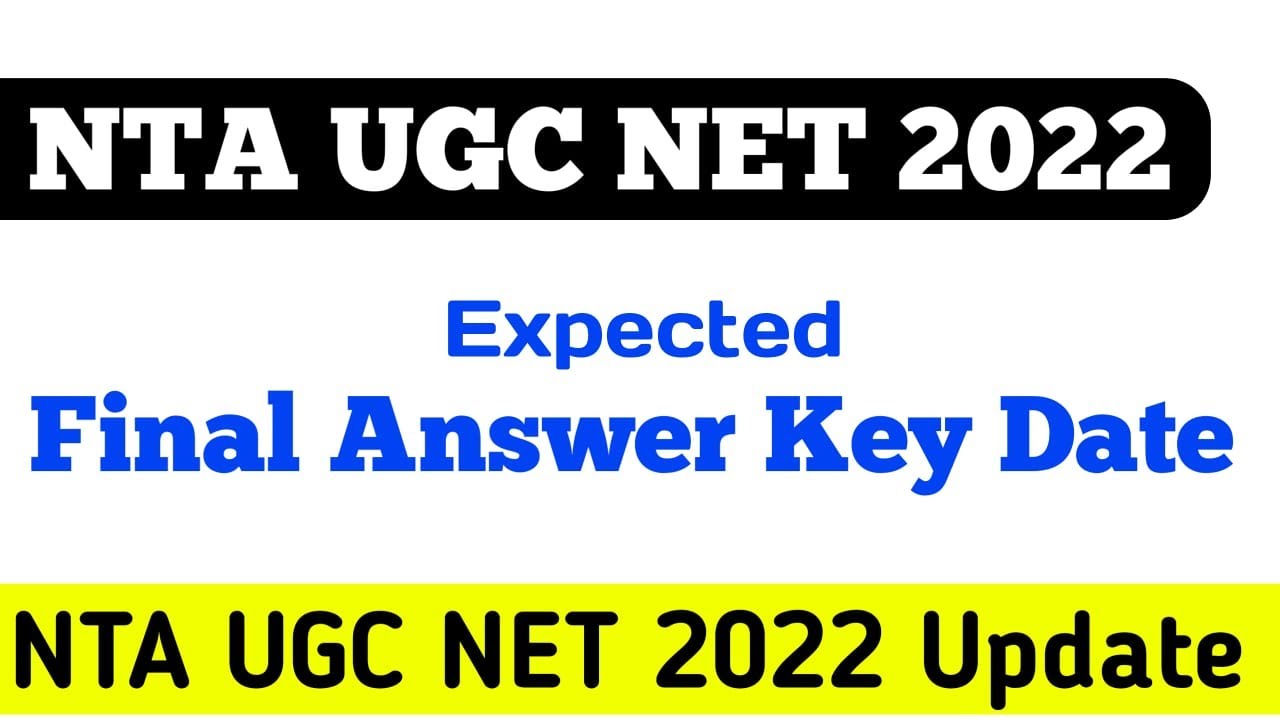 Ugc Net Exam Final Answer Key Date || Nta Ugc Net 2022 Update || Csir ...