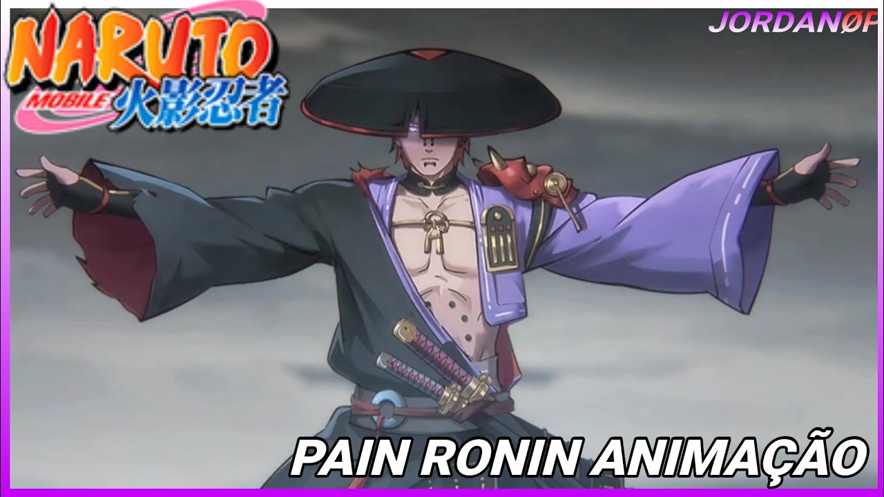 INTRO CINEMÁTICA!! DO NOVO [PAIN RONIN] NO_NARUTO MOBILE - YouTube