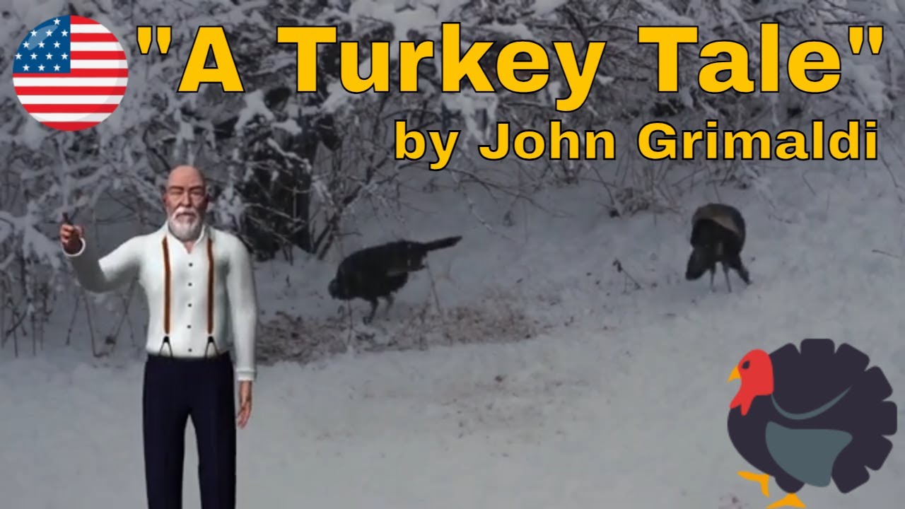 A Turkey Tale by John Grimaldi - YouTube