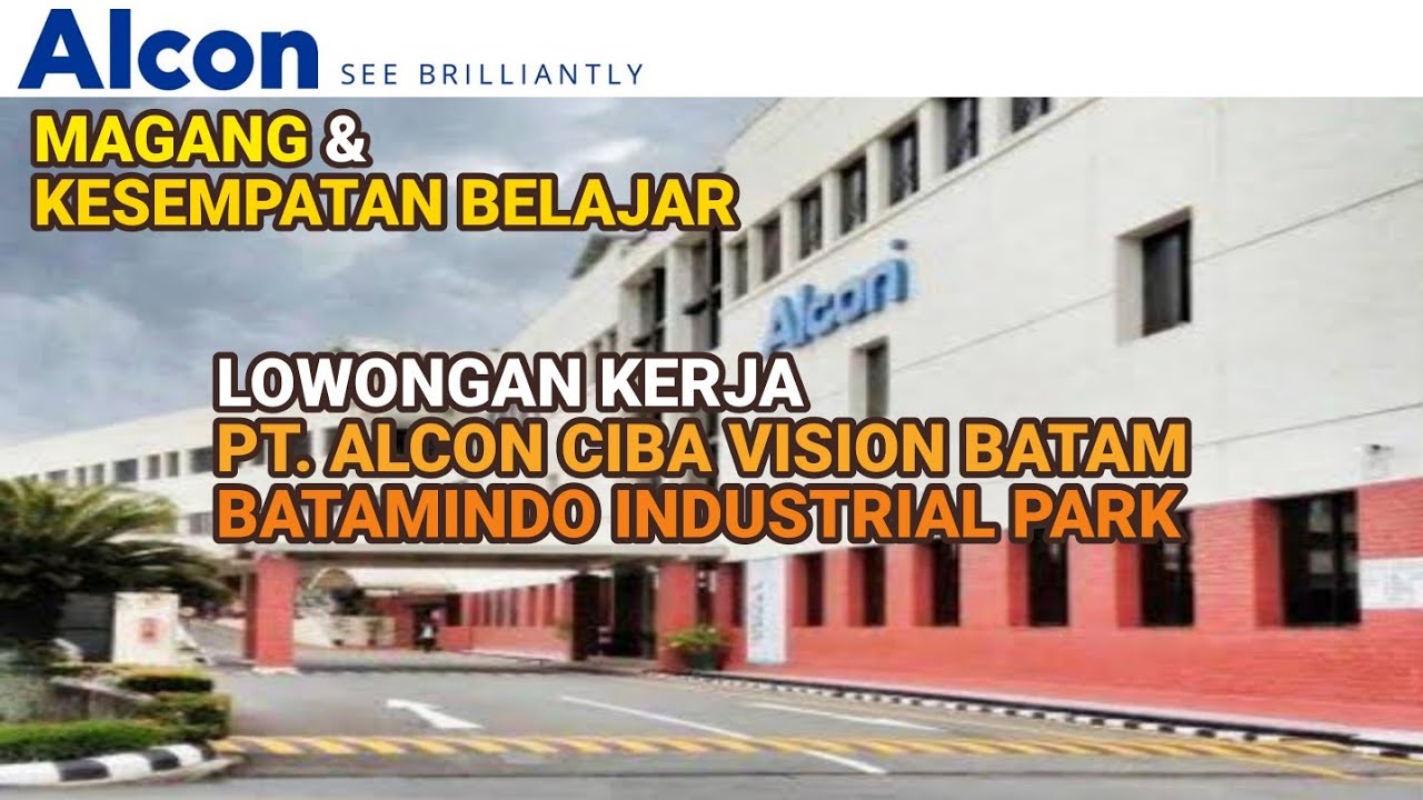 Loker PT Alcon Batam hari ini Info Lowongan Kerja Alcon Ciba Vision ...