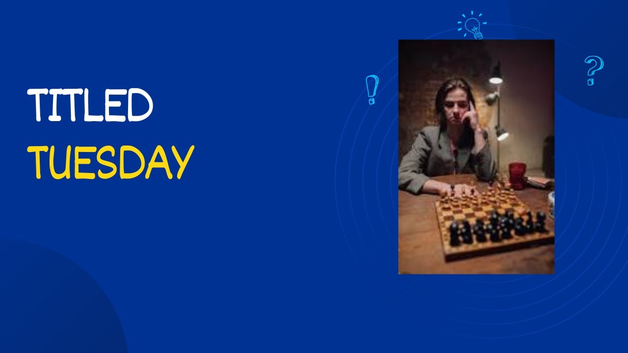 Titled Tuesday - YouTube