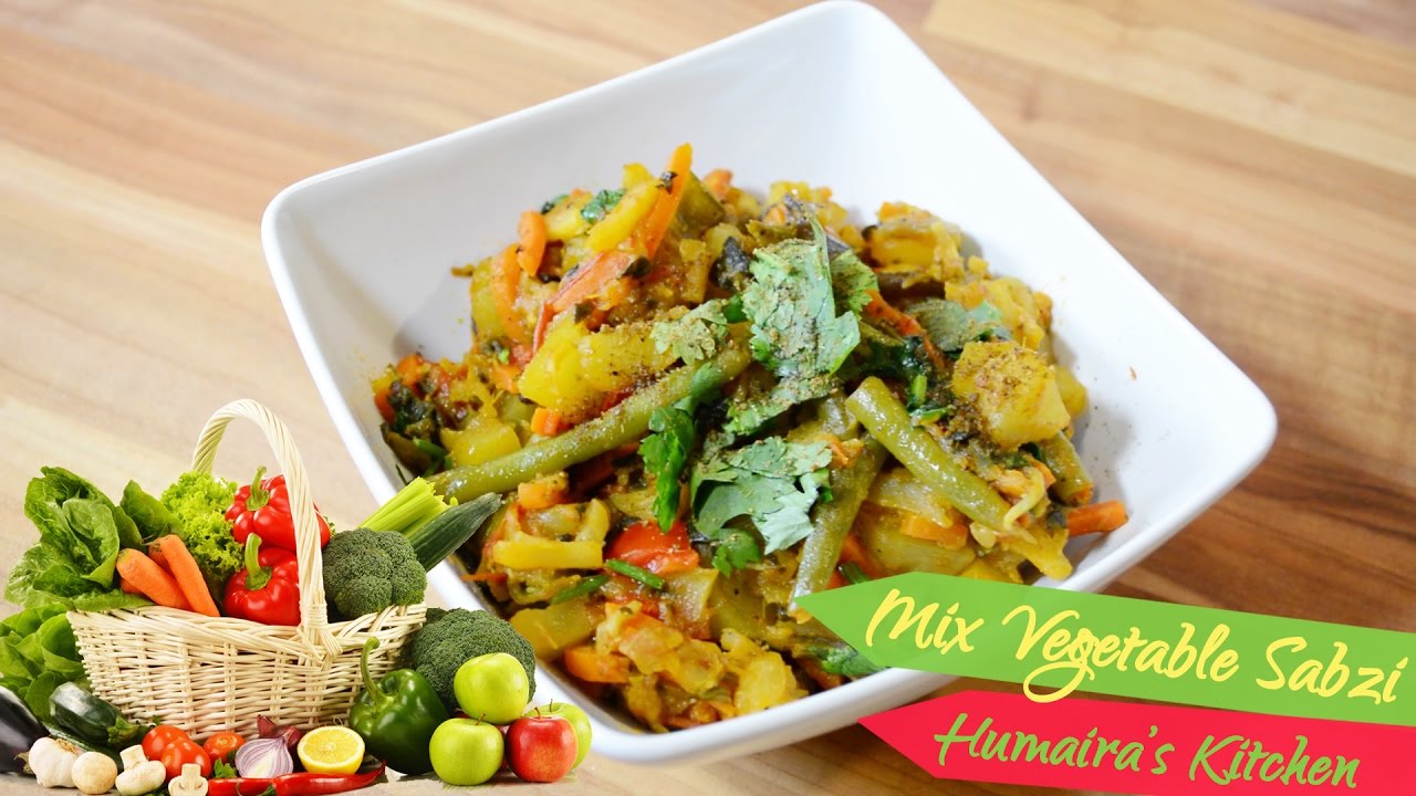 Mix Veg Sabzi | Mix sabzi Dhaba style | Restaurant Style - Humaira's ...