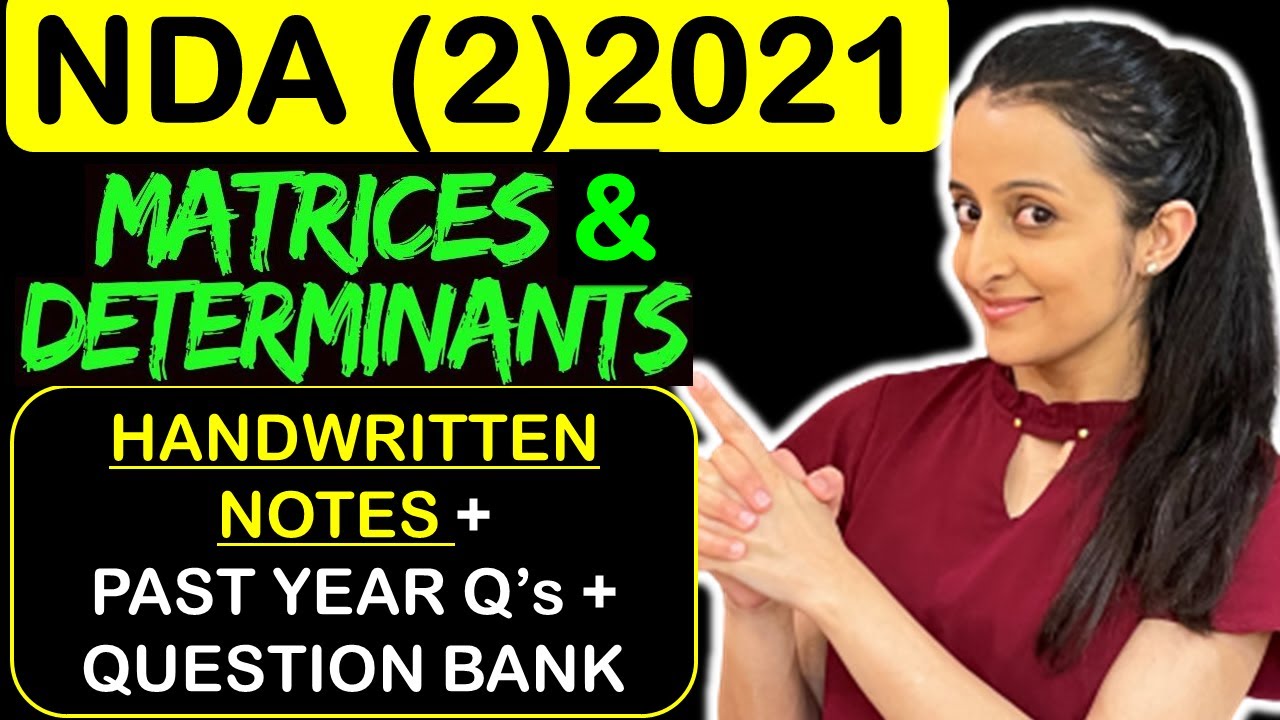 NDA 2021 2 Matrices And Determinants 1 Shot Handwritten Notes nda-2021-2-matrices-and-determinants-1-shot-handwritten-notes