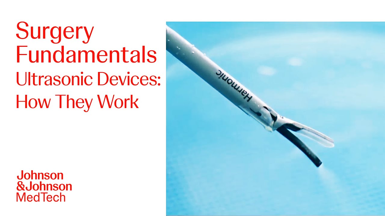 Ultrasonic Surgical Devices Explained | Science of Energy with Dr. Eham ...